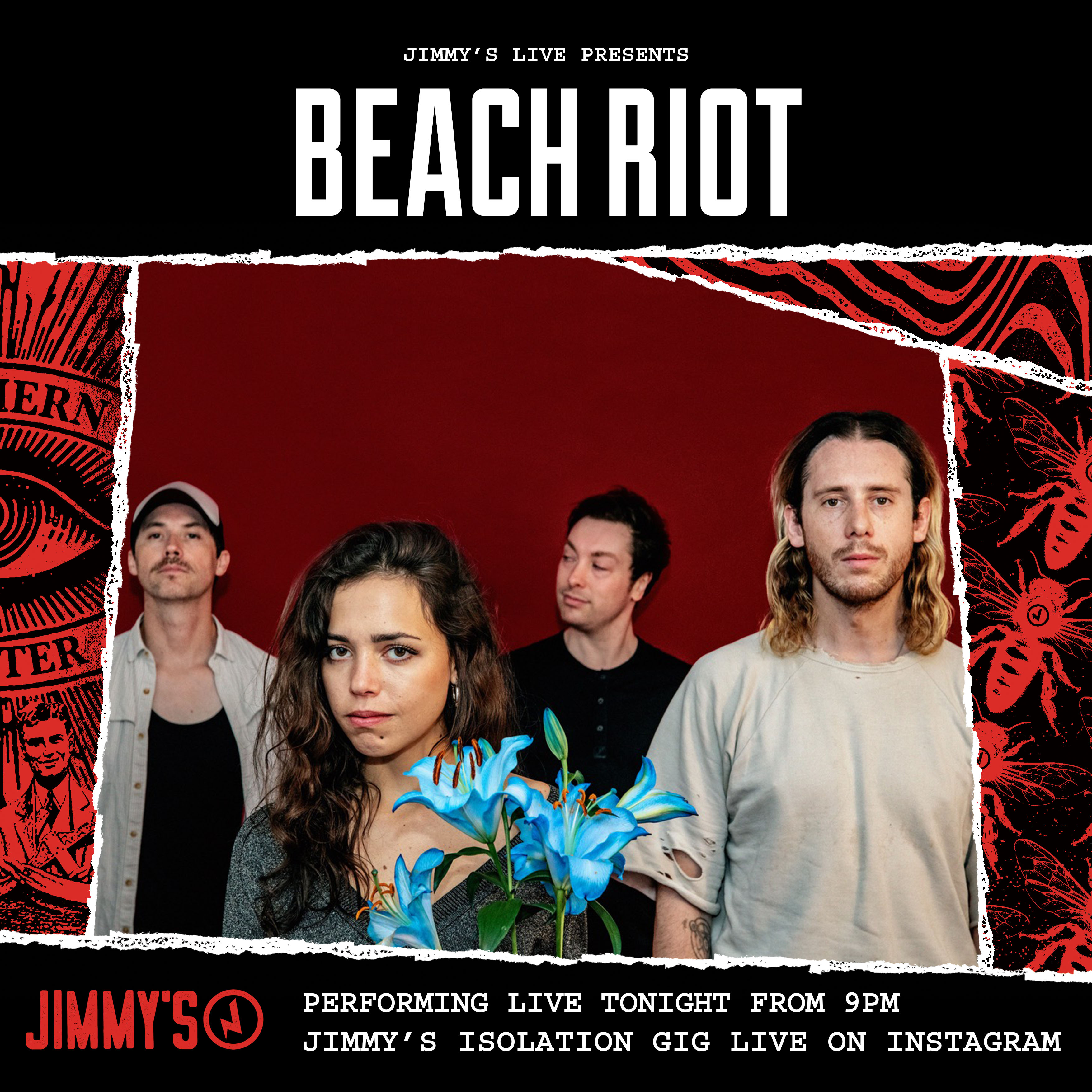 Beach Riot – Live via Jimmy’s Instagram – 9pm - Jimmy’s