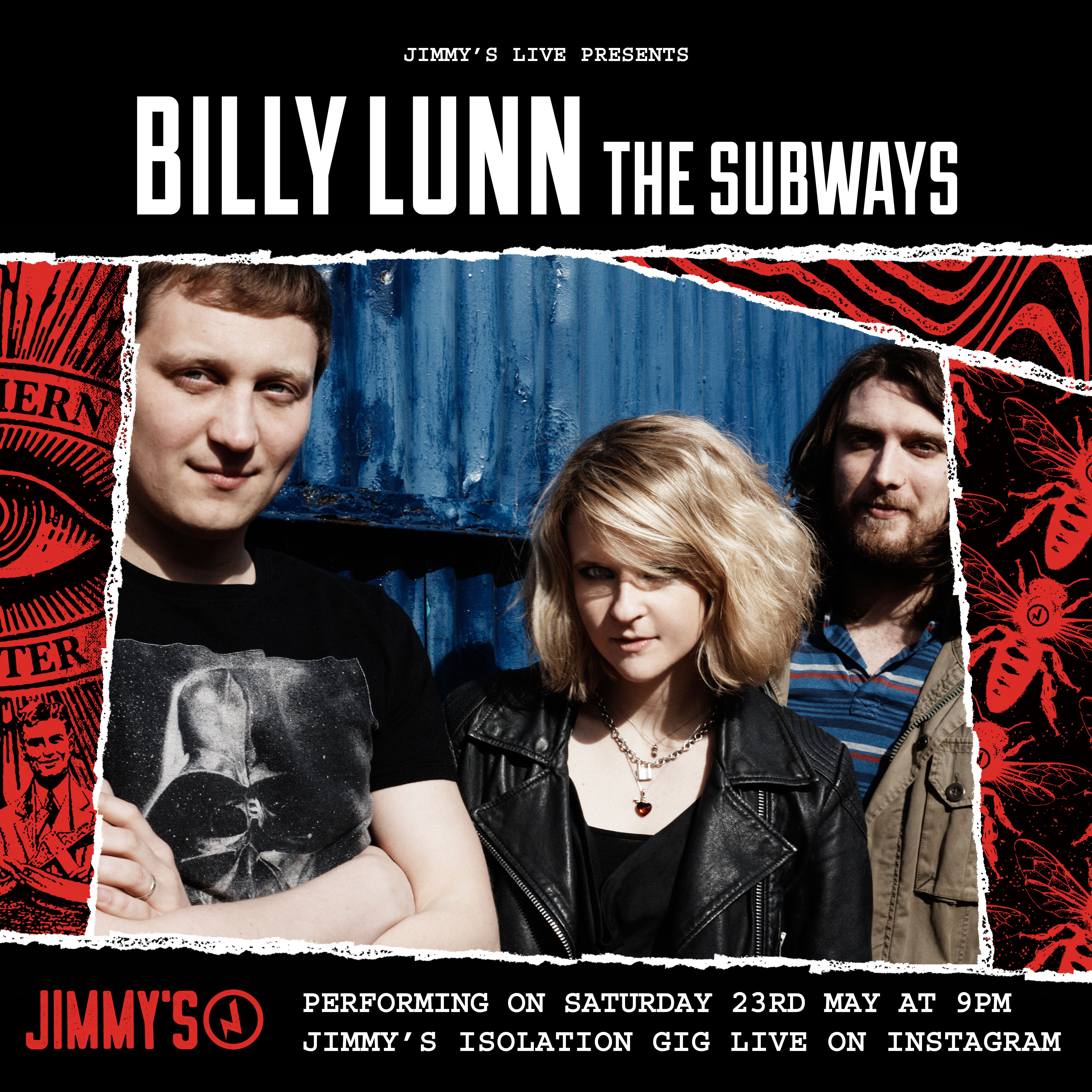Billy Lunn (The Subways) – Live via Jimmy’s Instagram – 9pm - Jimmy’s